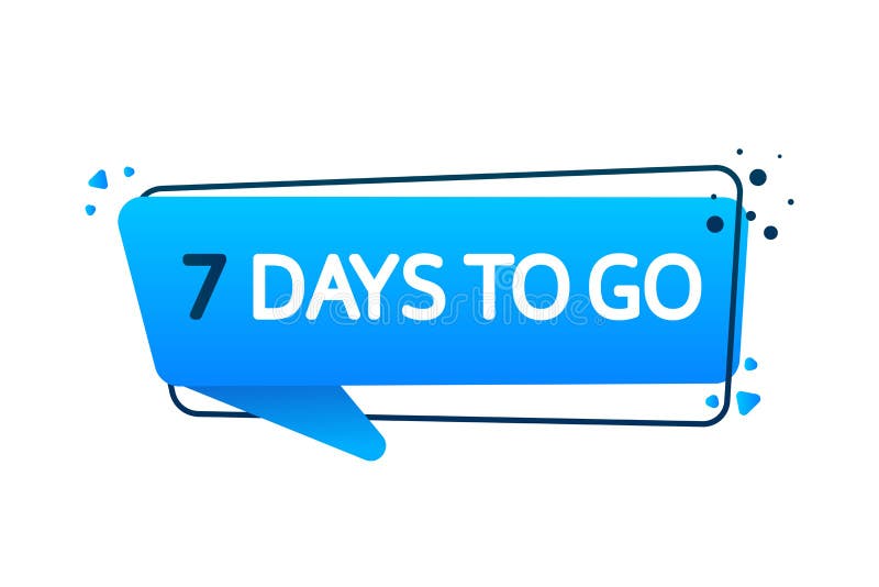 7 Days To Go Poster in Flat Style. Vector Illustration for Any Purpose ...