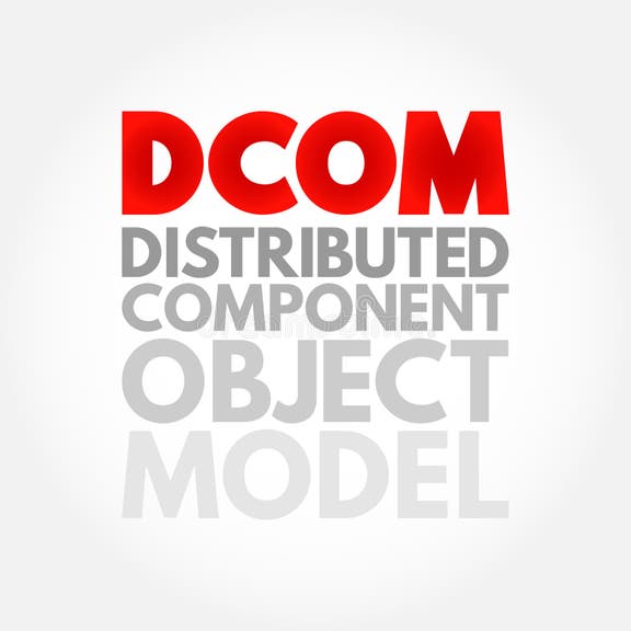 DCOM - Distributed Component Object Model is Technology for Communication between Software ...