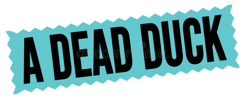 A DEAD DUCK Text Written on Blue-black Zig-zag Stamp Stock Illustration ...