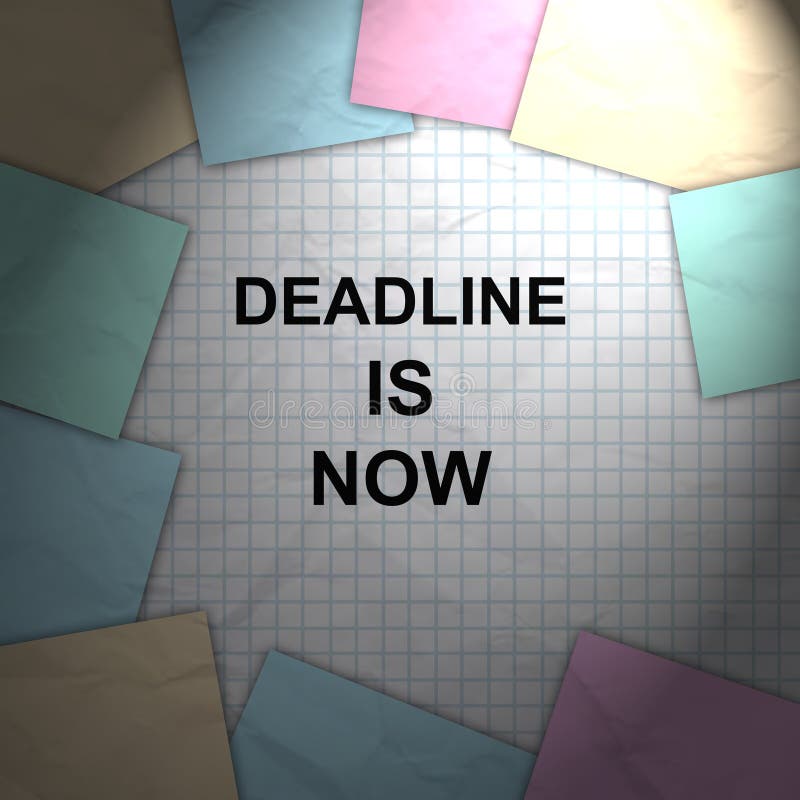 Deadline is Now Words on White Paper. Business or Education Concept ...