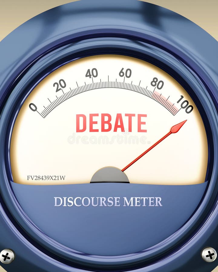 Debate and Discourse Meter that is Hitting a Full Scale, Showing a Very ...