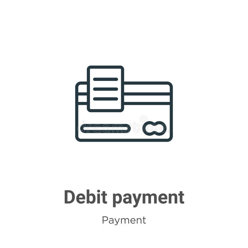 Debit Payment Outline Vector Icon. Thin Line Black Debit Payment Icon ...