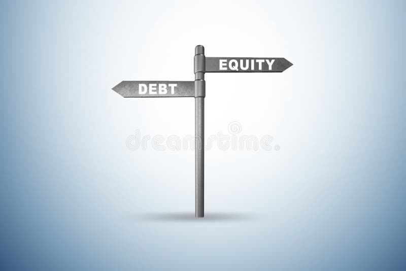 Debt or Equity Concept As Financing Options Stock Image - Image of ...