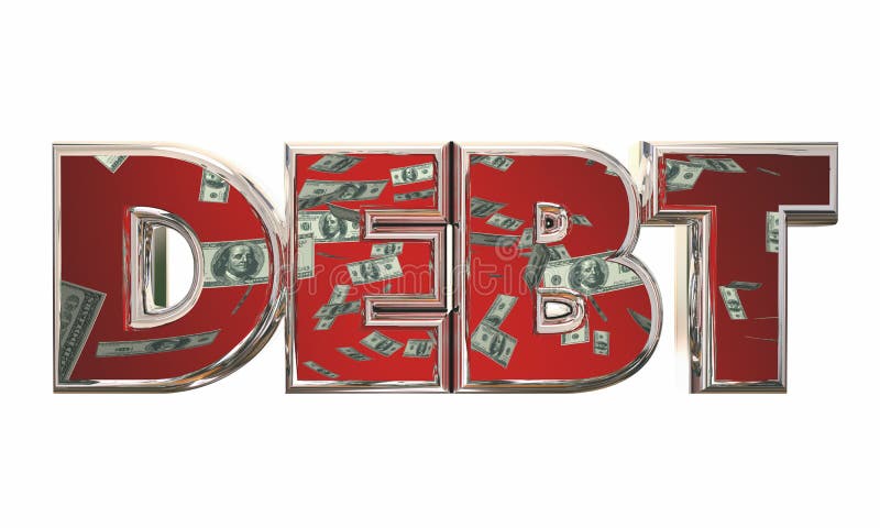 Debt Money Owed Bills Payment Word Stock Illustration - Illustration of ...
