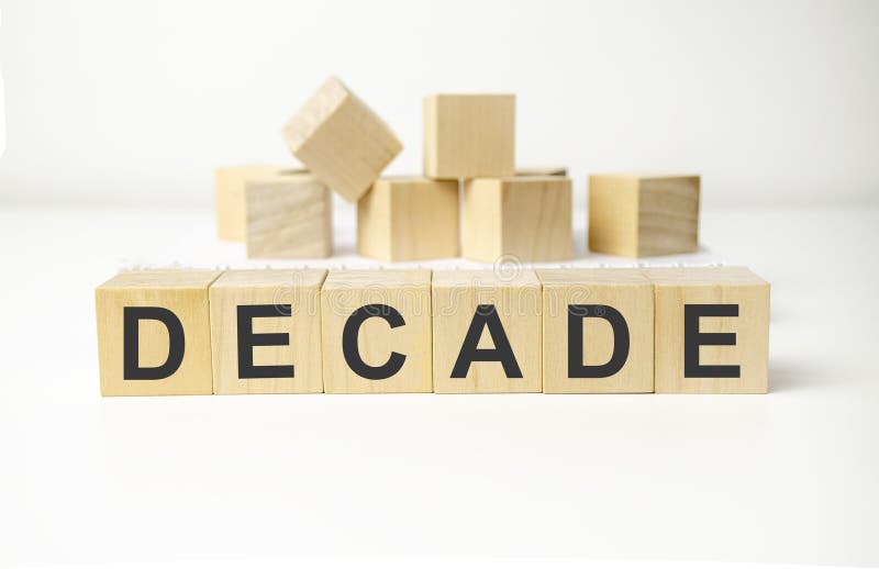 DECADE Word Made with Building Blocks Stock Photo - Image of headline ...
