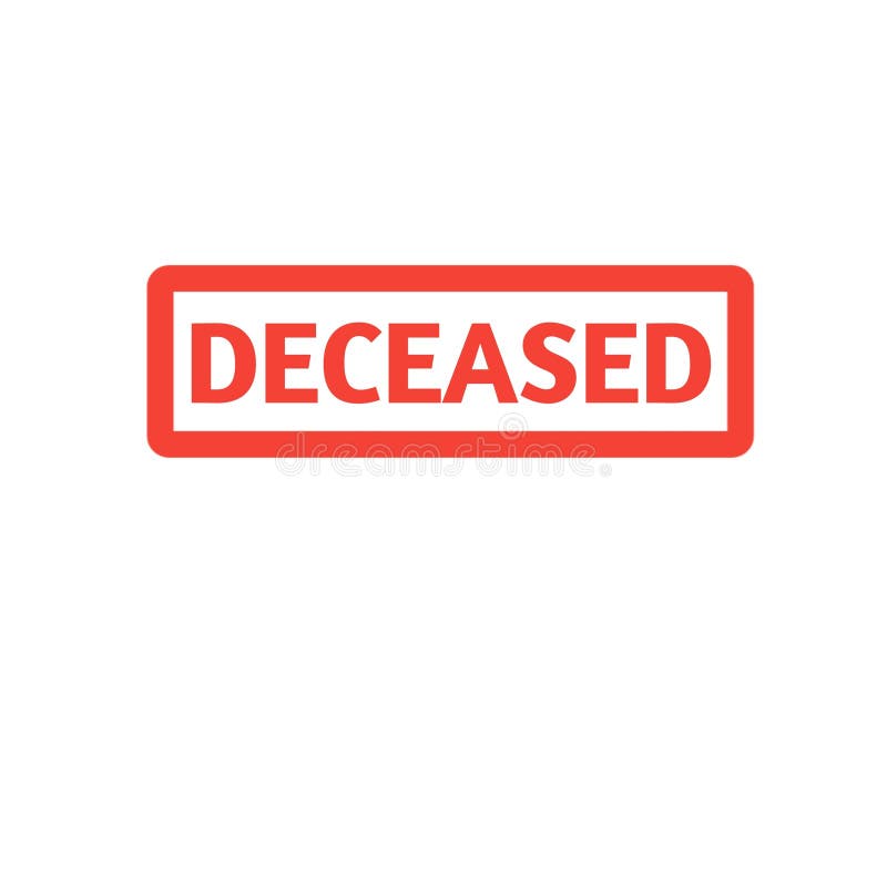 DECEASED STAMP on WHITE BACKGROUND Stock Illustration - Illustration of ...
