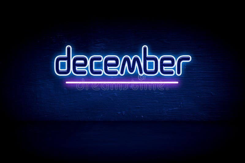December - Blue Neon Announcement Signboard Stock Photo - Image of club ...