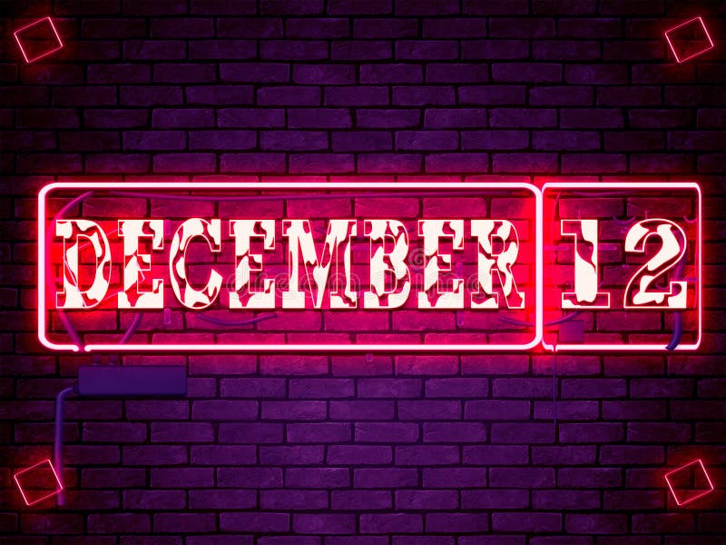 12 December. Calendar on Workplace Neon Text Effect on Bricks ...