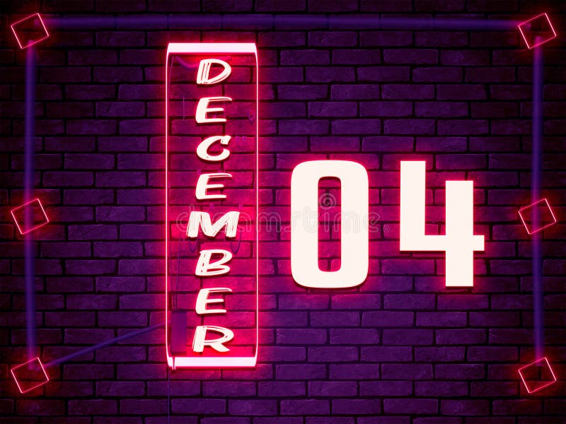 04 December. Calendar on Workplace Neon Text Effect on Bricks ...