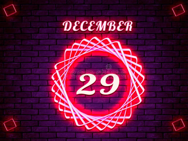 29 December. Calendar on Workplace Neon Text Effect on Bricks ...