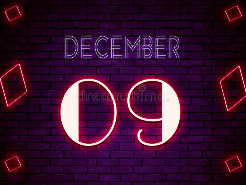 09 December. Calendar on Workplace Neon Text Effect on Bricks ...