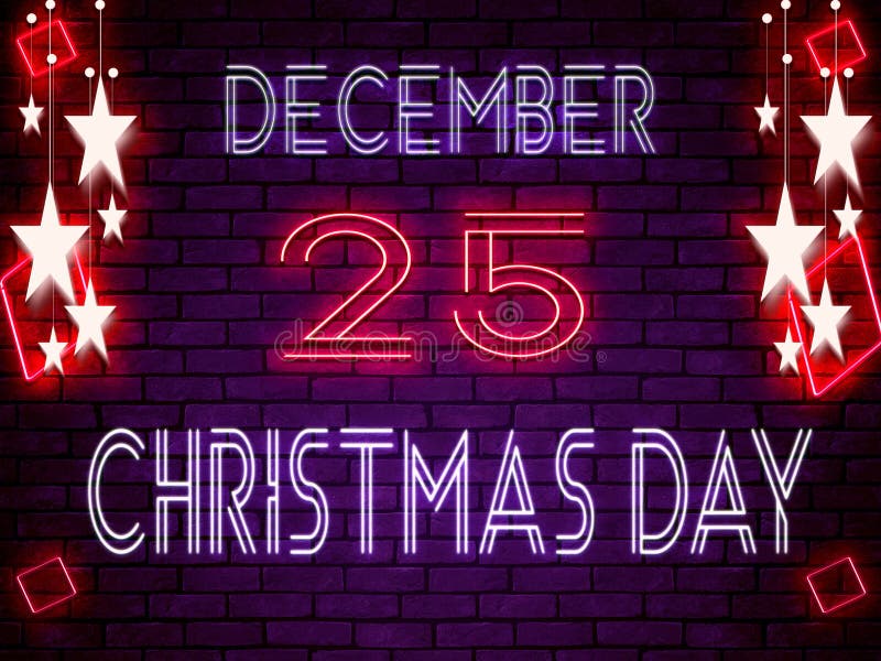 25 December, Christmas Day, Neon Text Effect on Bricks Background Stock ...