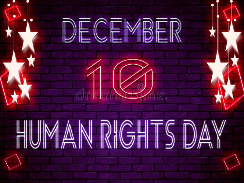 10 December, Human Rights Day, Neon Text Effect on Bricks Background ...