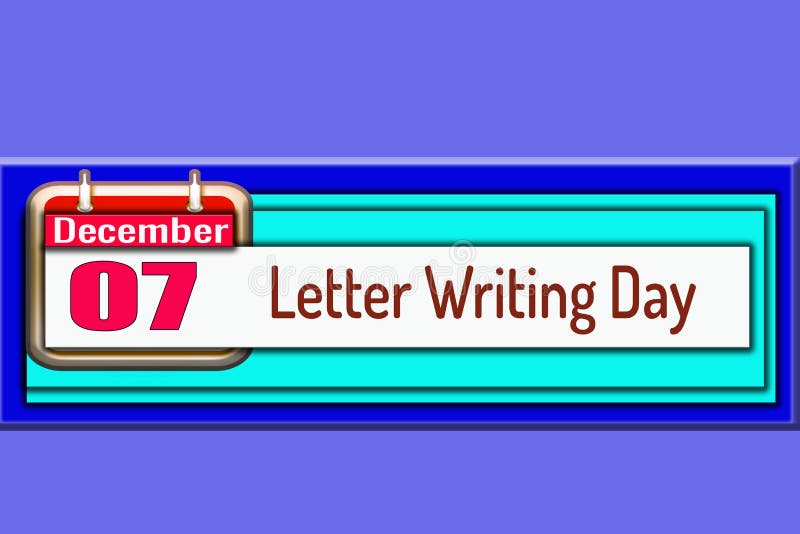 07 December, Letter Writing Day, Text Effect on Blue Background Stock ...