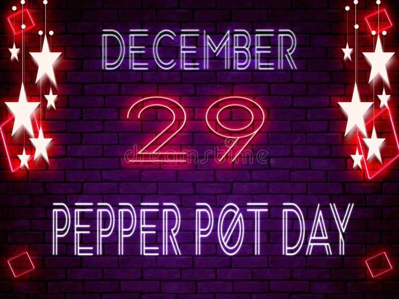 29 December, Pepper Pot Day, Neon Text Effect on Bricks Background ...