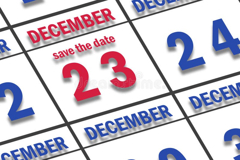 December 23rd. Day 23 of Month, Date Marked Save the Date on a Calendar ...