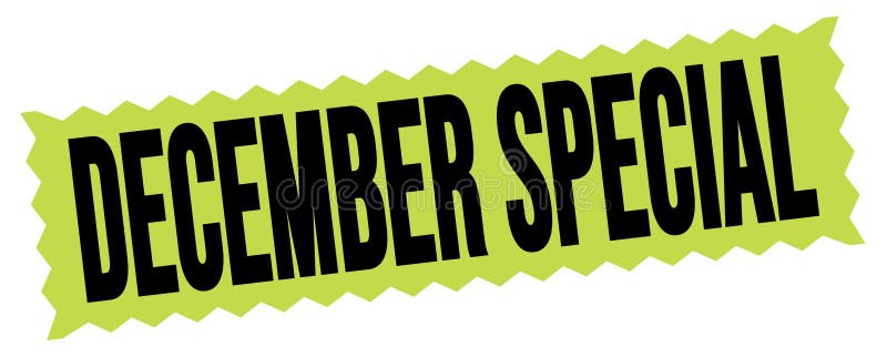 DECEMBER SPECIAL Text Written on Green-black Zig-zag Stamp Stock ...