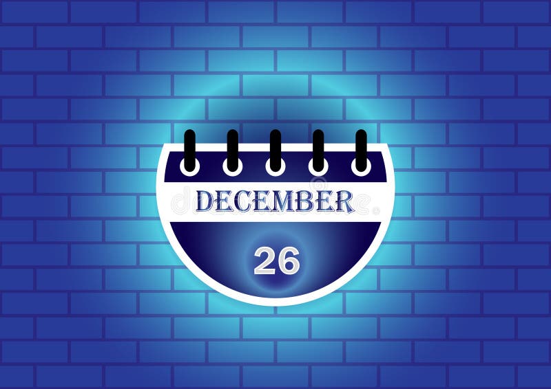 December 26th Calendar Page on a Blue Brick Wall. Perfect for Date ...