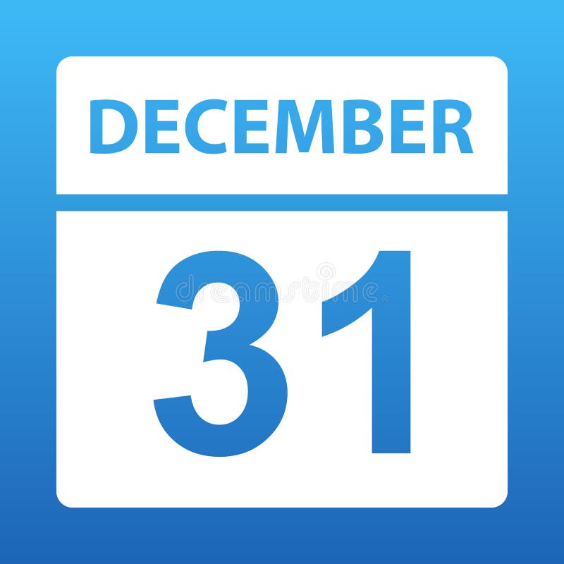 December 31. White Calendar on a Colored Background. Day on the ...