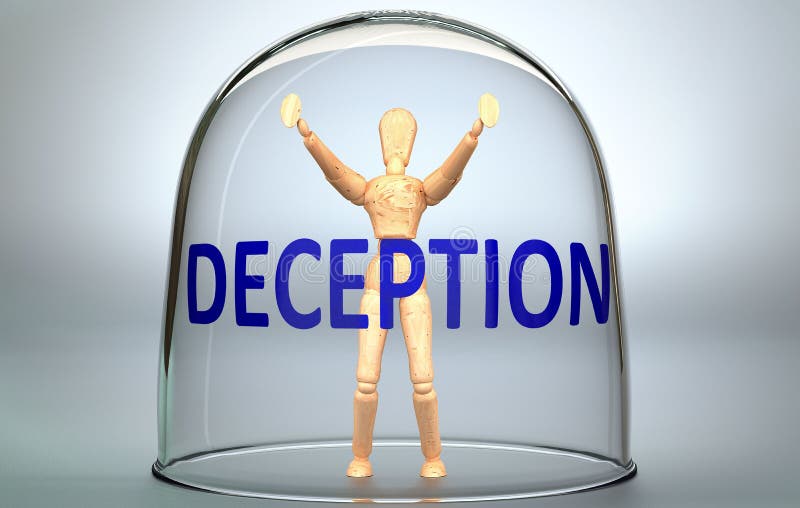 Deception Can Separate a Person from the World and Lock in an Invisible ...