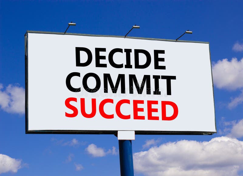 Decide Commit Succeed Symbol. Concept Word Decide Commit Succeed on ...