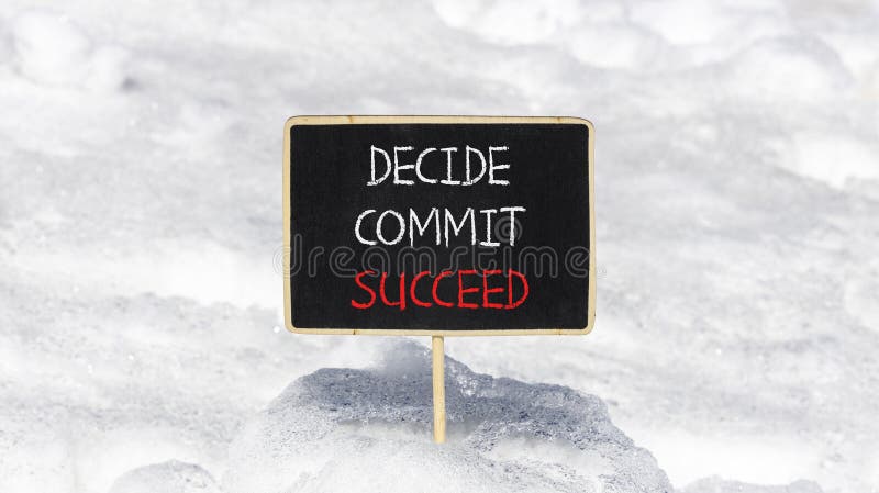 Decide Commit Succeed Symbol. Concept Word Decide Commit Succeed on ...