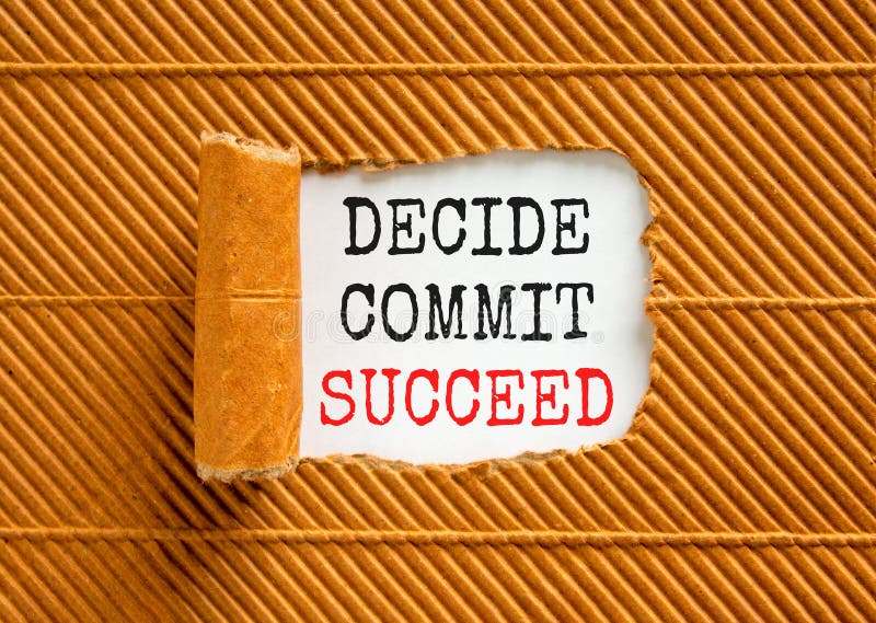 Decide Commit Succeed Symbol. Concept Word Decide Commit Succeed on ...