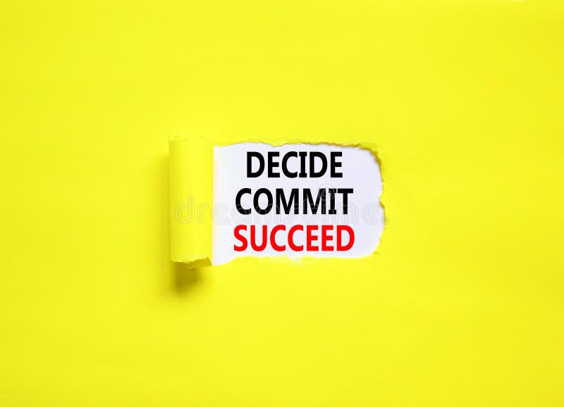 Decide Commit Succeed Symbol. Concept Word Decide Commit Succeed on ...