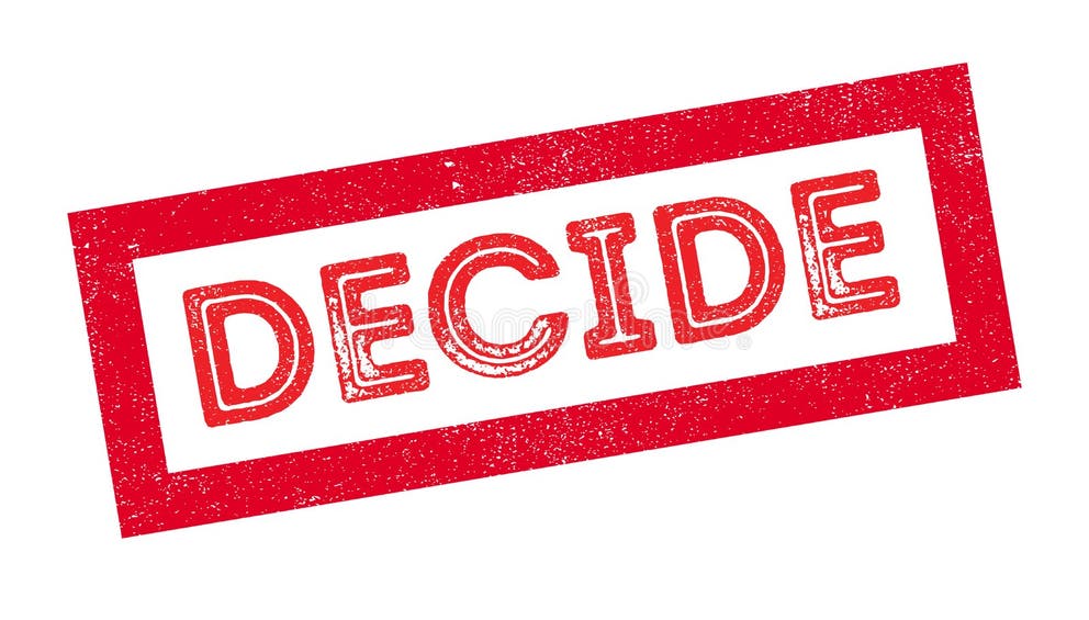 Decide rubber stamp stock illustration. Illustration of contrive - 83158295