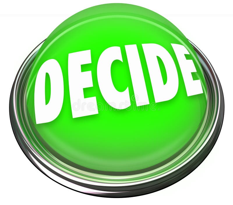 Decide Word Pick Choose FInal Decision Selection Button Light Stock ...