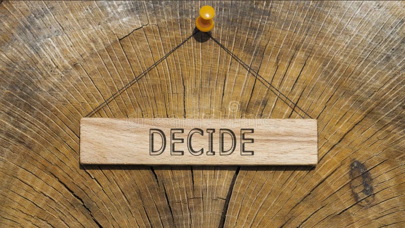Decide Word. Written on Wooden Rectangular Frame Surface. Background ...