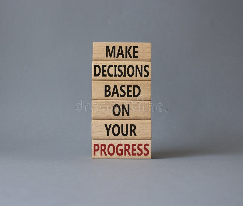 Decision and Progress Symbol. Concept Words Make Decisions Based on ...
