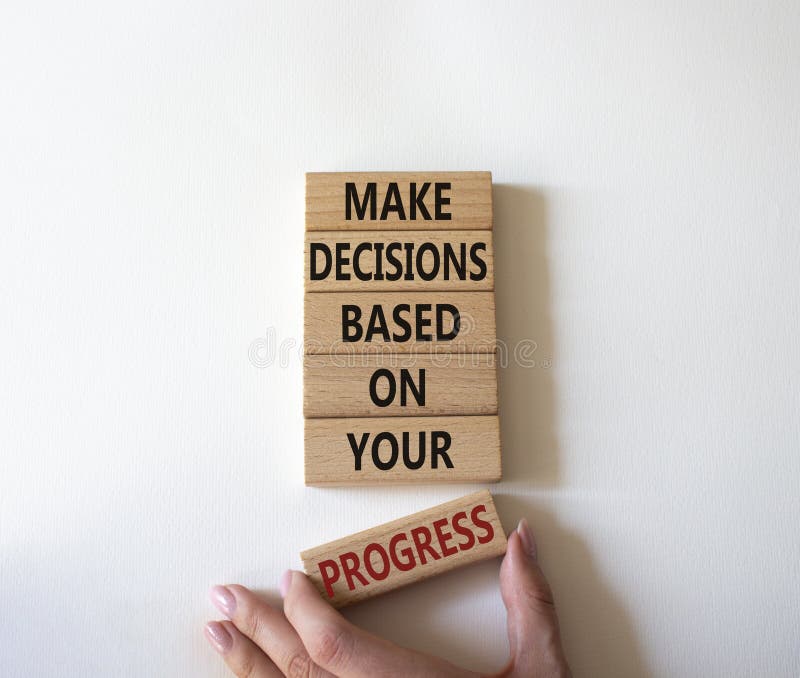 Decision and Progress Symbol. Concept Words Make Decisions Based on ... Decision and Progress Symbol. Concept Words Make Decisions Based on ...