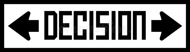 Decision Sign with Arrows To the Sides Stock Vector - Illustration of ...