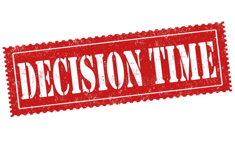 Decision Time Grunge Rubber Stamp Stock Vector - Illustration of sign ...