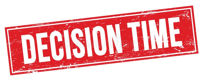 DECISION TIME Text on Red Grungy Rectangle Stamp Stock Illustration ...