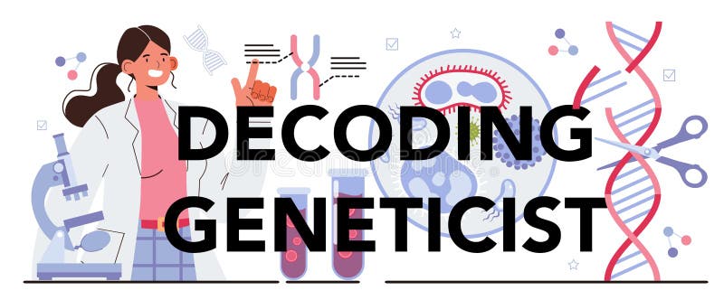 Decoding Geneticist Typographic Header. Scientist Work with DNA ...