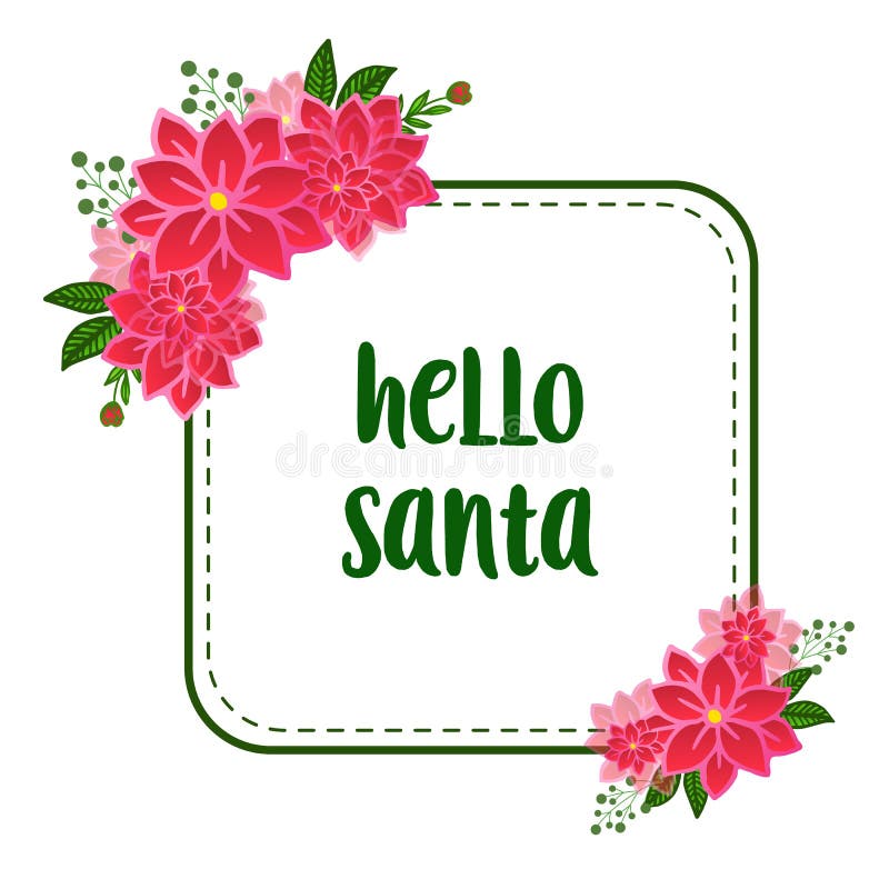 Decoration of Banner Hello Santa, with Texture of Red Wreath Frame ...