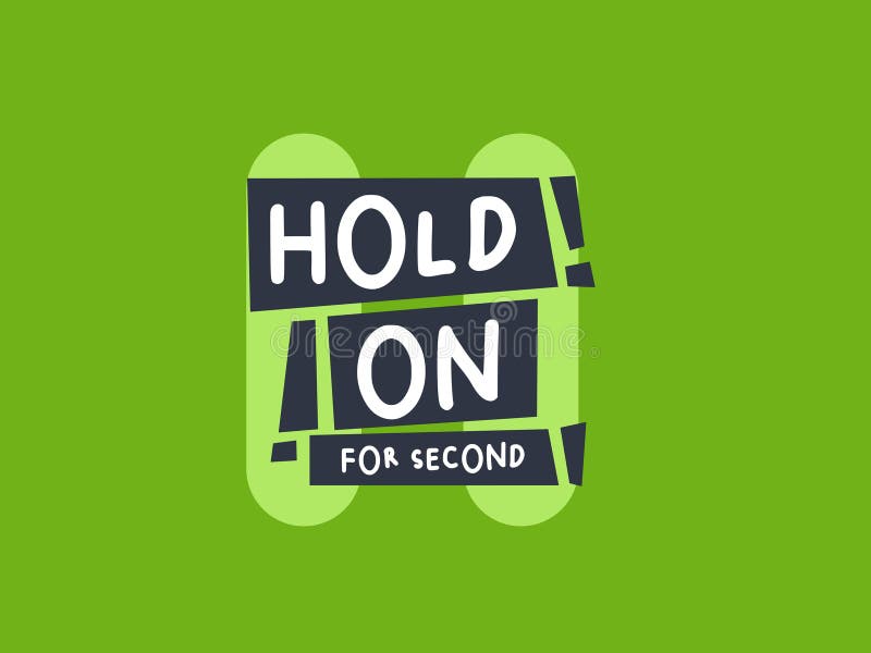 Decorative Text of Hold on. Isolated Vector Illustration Stock ...