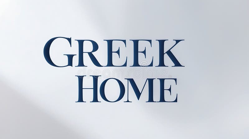 Decorative Typography Announcing Greek Home in a Modern Design Setting ...