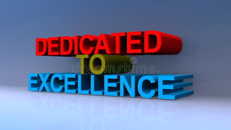 Dedicated To Excellence on Blue Stock Illustration - Illustration of ...