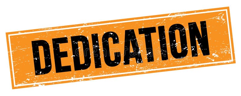 DEDICATION Text on Black Orange Grungy Rectangle Stamp Stock ...