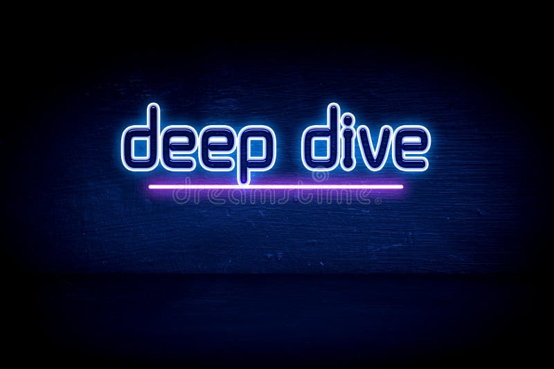 Deep Dive - Blue Neon Announcement Signboard Stock Photo - Image of ...