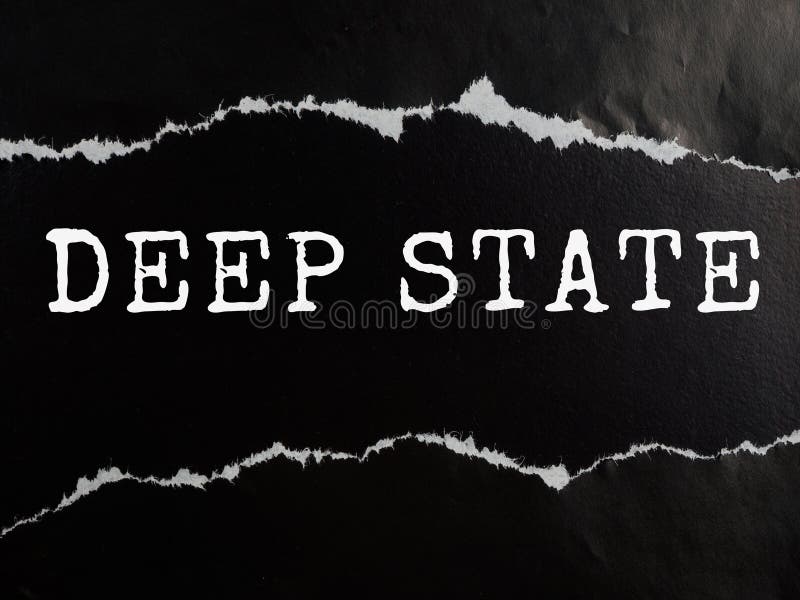 DEEP STATE Text Title on Black Torn Paper Background Stock Photo ...