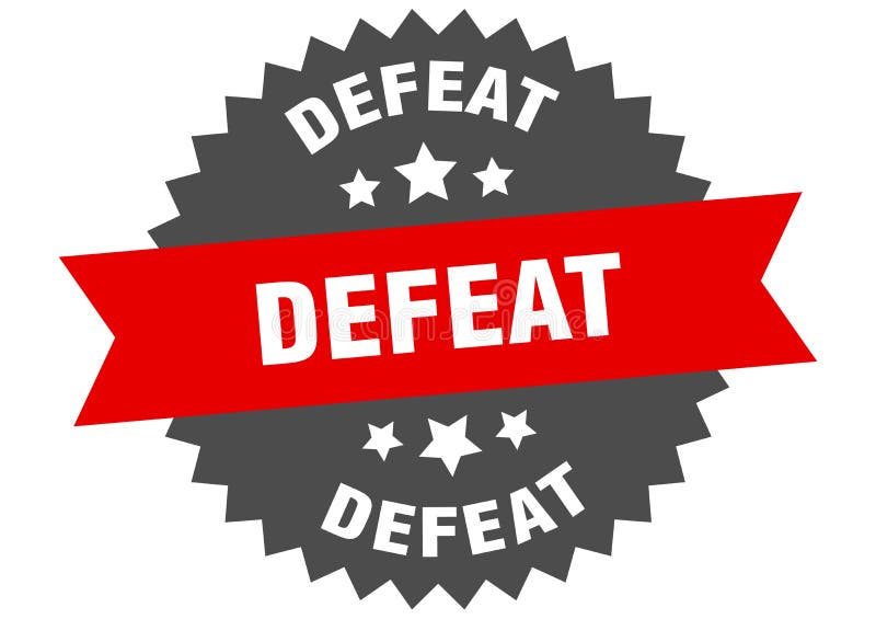 Defeat Sign. Defeat Circular Band Label. Defeat Sticker Stock Vector ...