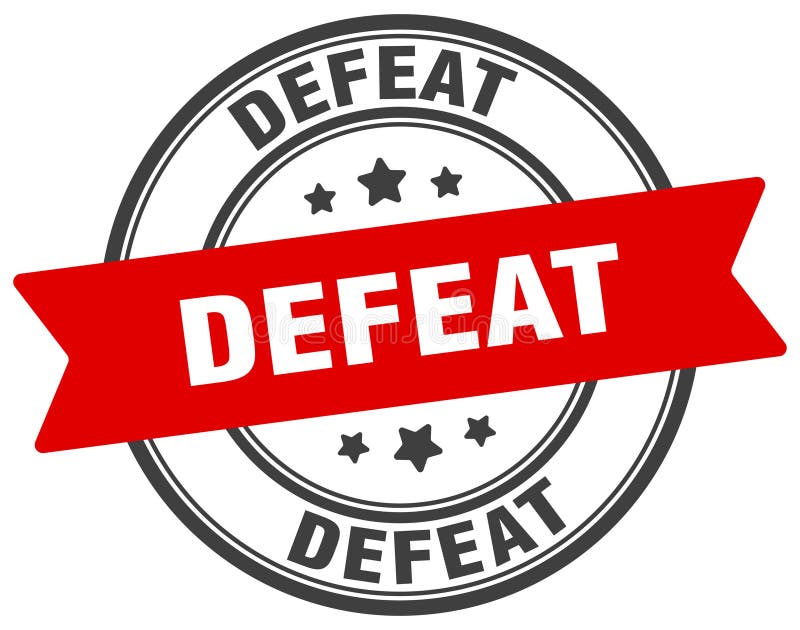 Defeat Stamp. Defeat Label on Transparent Background. Round Sign Stock ...