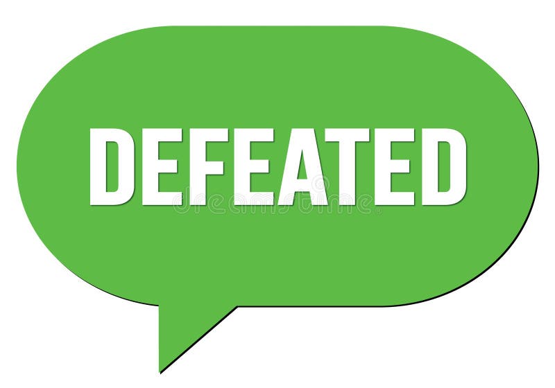DEFEATED Text Written in a Green Speech Bubble Stock Illustration ...