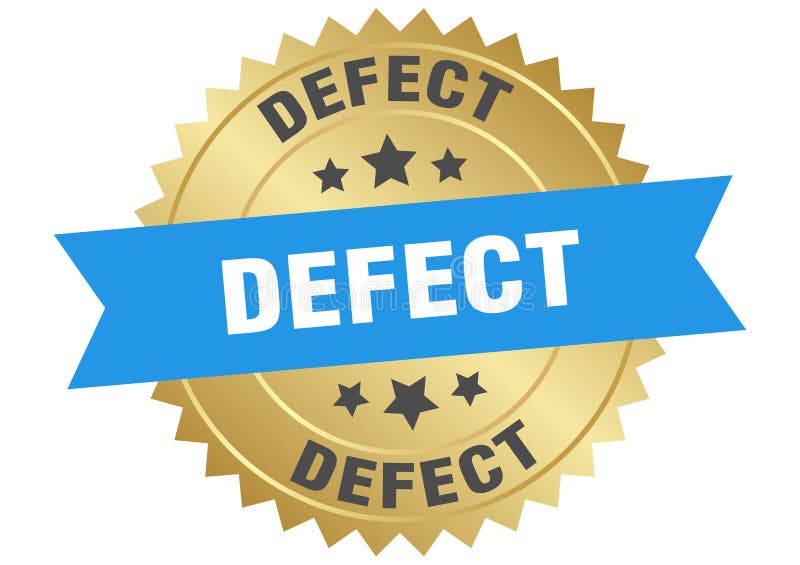 Defect. Defect Round Blue and Gold Label Isolated on Transparent ...