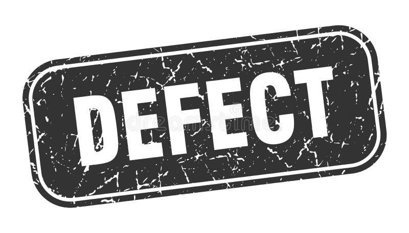 Defect Stamp Sign. Defect Grunge Rubber Stamp on White Background. Flat ...