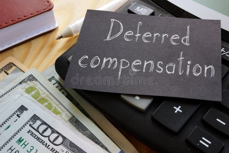 Deferred Compensation is Shown on the Conceptual Photo Using the Text ...